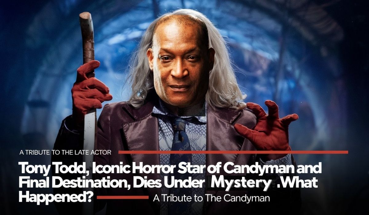 Tony Todd Horror Star Dies in Mystery-What Happened?